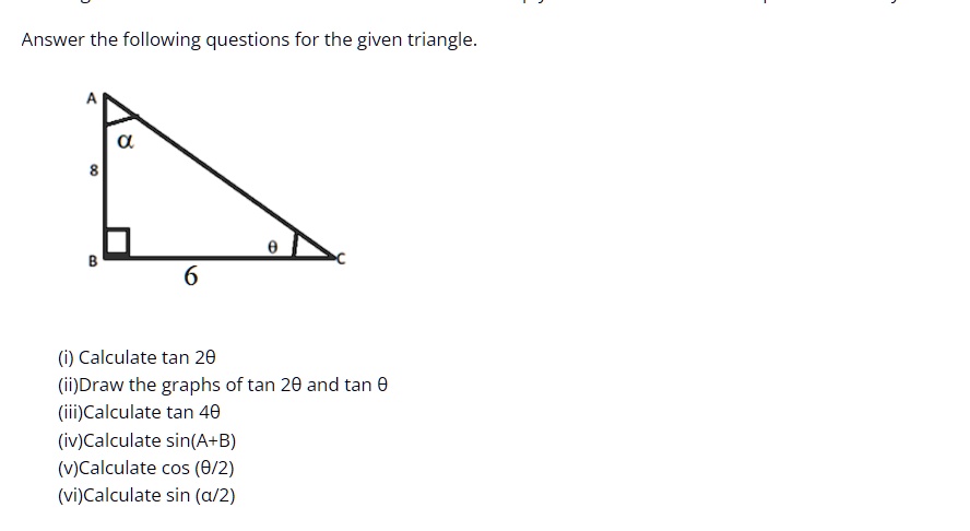 Answer the following questions for the given triangle. (i) Calculate ...