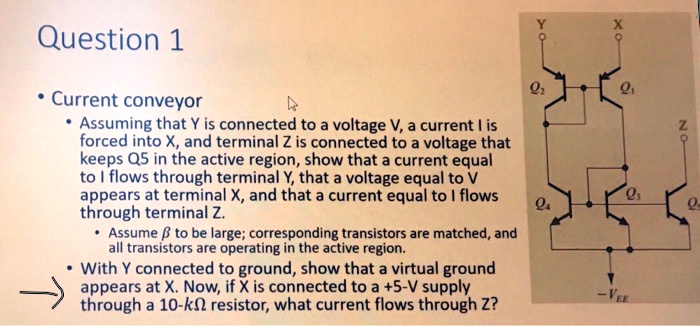SOLVED: Current conveyor Assuming that Y is connected to a voltage V, a ...