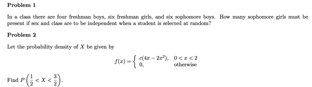 SOLVED: Problem 1 In a class there are four freshman boys, six freshman ...