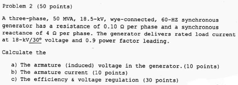problem 2 50 points a three phase 50 mva 185 kv wye connected 60 hz synchronous generator has a ...