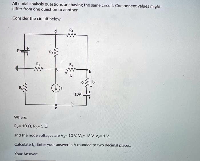 aiffnodal analysis questions are having the same circuit component values might differ from one ...