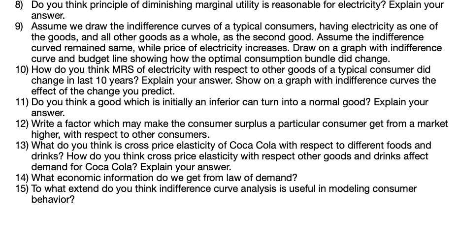 SOLVED: 8) Do you think principle of diminishing marginal utility is reasonable for electricity ...