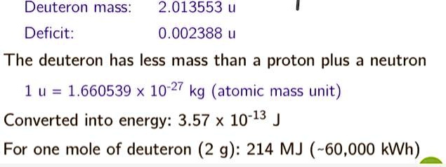 [GET ANSWER] Deuteron mass: 2.013553 u Deficit: 0.002388 u The deuteron ...