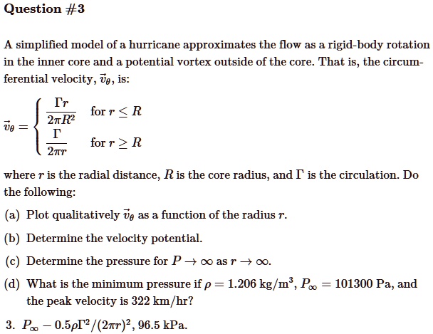 Question #3 A simplified model of a hurricane approximates...