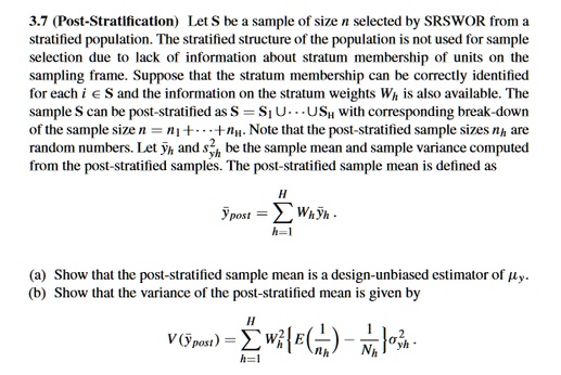 3.7 (Post-Stratification) Let S be a sample of size n selected by ...