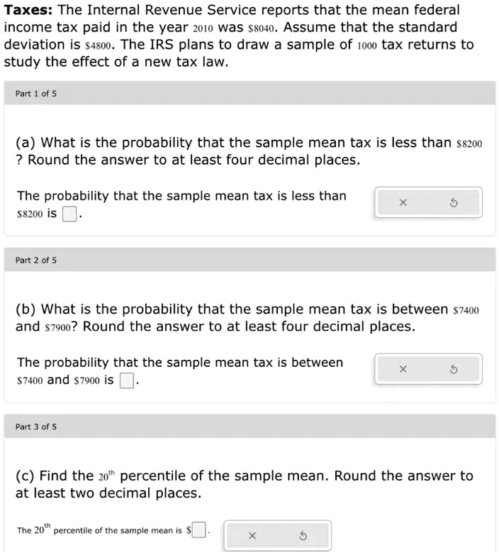 SOLVED: Taxes: The Internal Revenue Service reports that the mean ...