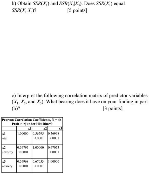 SOLVED:b) Obtain SSR(X,) and SSR(X,AX,) Does SSR(X;) equal SSR(X,4X ...