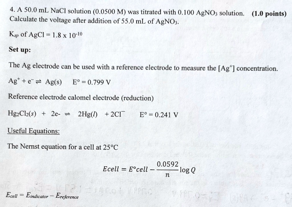 4. A 50.0 mL NaCl solution (0.0500 M) was titrated with 0.100 AgNO3 ...