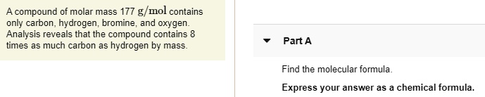 SOLVED: compound of molar mass 177 g/mol contains only carbon, hydrogen ...