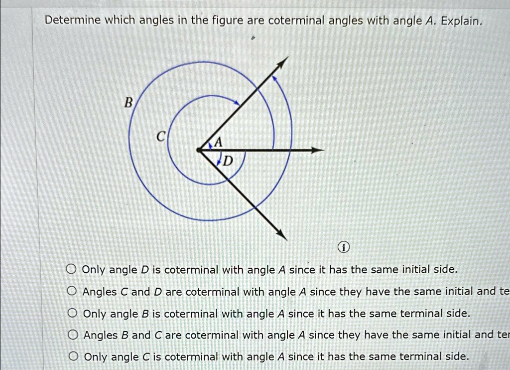 SOLVED: Determine which angles in the figure are coterminal angles with ...