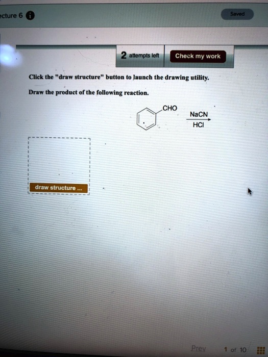 SOLVED: icture 6 attempts Ielt Check my work Click the draw structure ... SOLVED: icture 6 attempts Ielt Check my work Click the draw structure ...