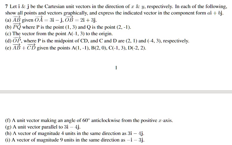 SOLVED:7 Lel be the Cartesian unit vectors in the direction Ol . & y ...
