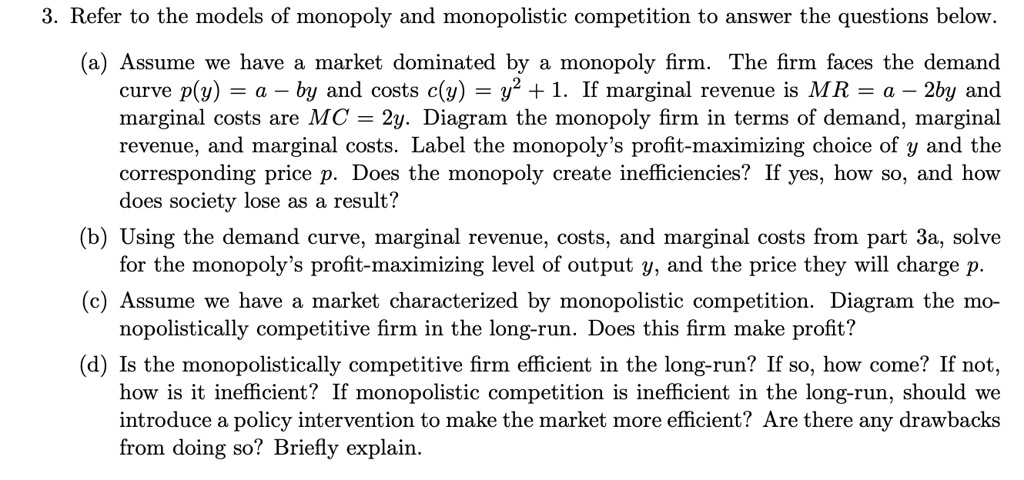 3. Refer to the models of monopoly and monopolistic competition to ...