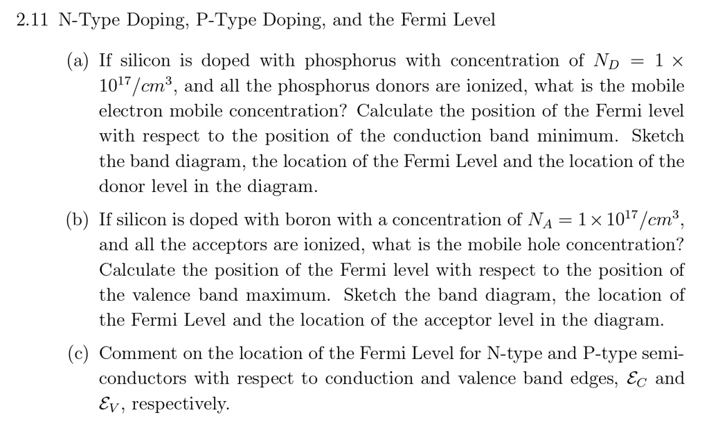 SOLVED: 2.11 N-Type Doping, P-Type Doping, and the Fermi Level (a) If ...