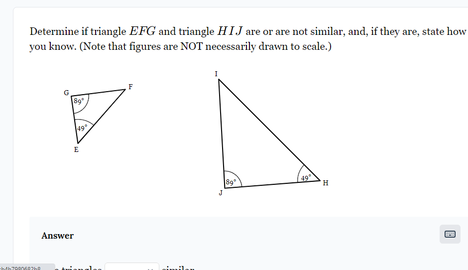 Determine if triangle E F G and triangle H I J are or are not similar ...