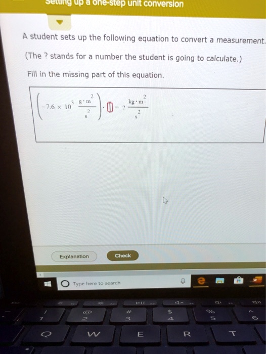SOLVED: Oelung upa One-Step unit conversion student sets up the following equation to convert ...