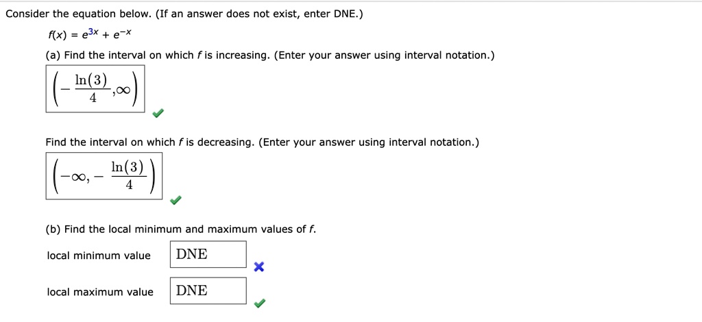 consider the equation below if an answer does not exist enter dne fx e3x e x a find the interval ...
