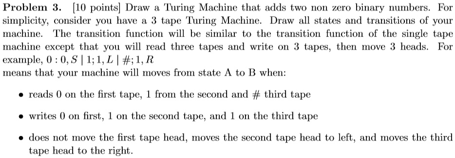 SOLVED: Problem 3. [10 points] Draw a Turing Machine that adds two non ...