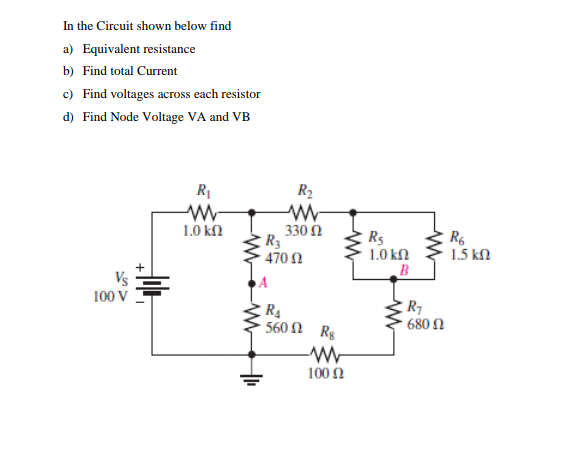 SOLVED: In the Circuit shown below find a) Equivalent resistance b) Find total Current c) Find ...