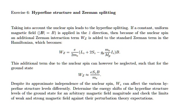 exercise 6 hyperfine structure and zeeman splitting taking into account the nuclear spin leads ...