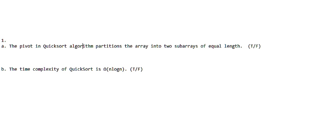 Solved A The Pivot In The Quicksort Algorithm Partitions The Array Into Two Subarrays Of Equal