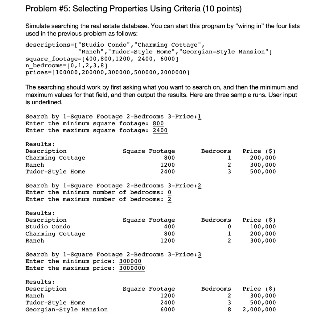 SOLVED: Problem #5: Selecting Properties Using Criteria (10 points ...
