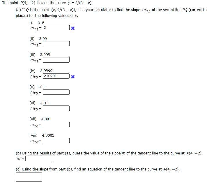 SOLVED: The point P(4, -2) lies on the curve Y = 2/(3 - x). (a) If Q is the point (x, 2/(3x ...