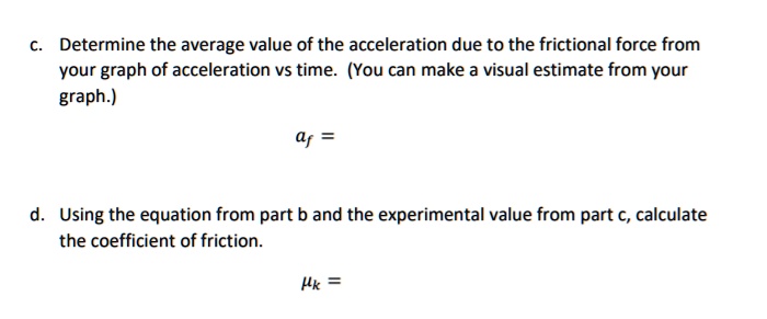 SOLVED: Determine the average value of the acceleration due to the ...