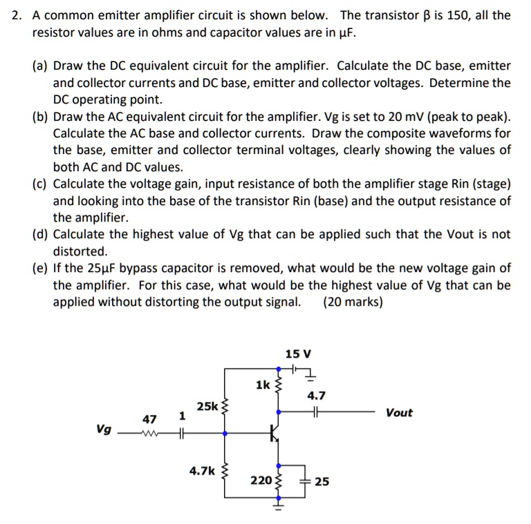 SOLVED: A common emitter amplifier circuit is shown below. The ...