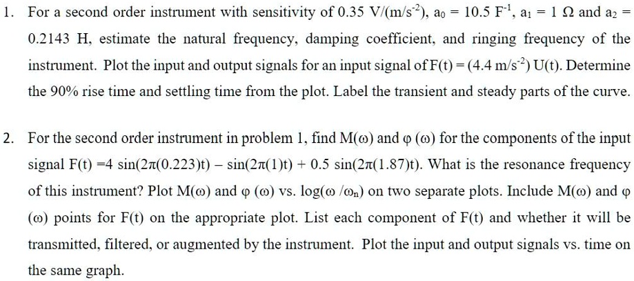 SOLVED: I need help on the second part, but you need the first part to answer the second part. 1 ...
