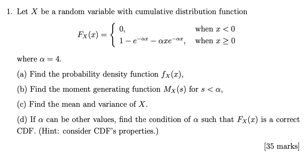 SOLVED: Let X be a random variable with a cumulative distribution function: Fx(c) = 0, when x 0 ...