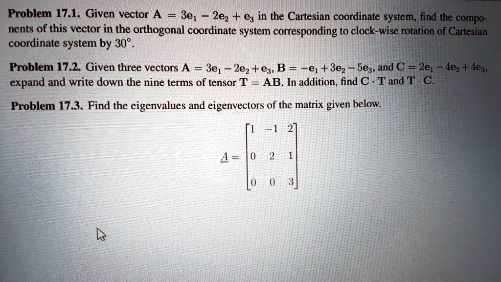 Solved Problem 17 1 Given Vector A 3e1 2ez E3 In The Cartesian