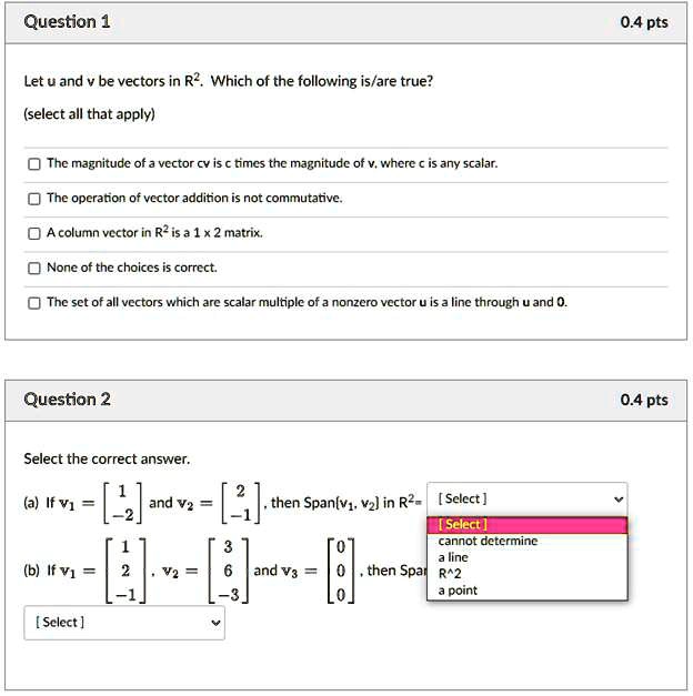 SOLVED: 0.4pts Let u and v be vectors in R2. Which of the following is/are true? (select all ...