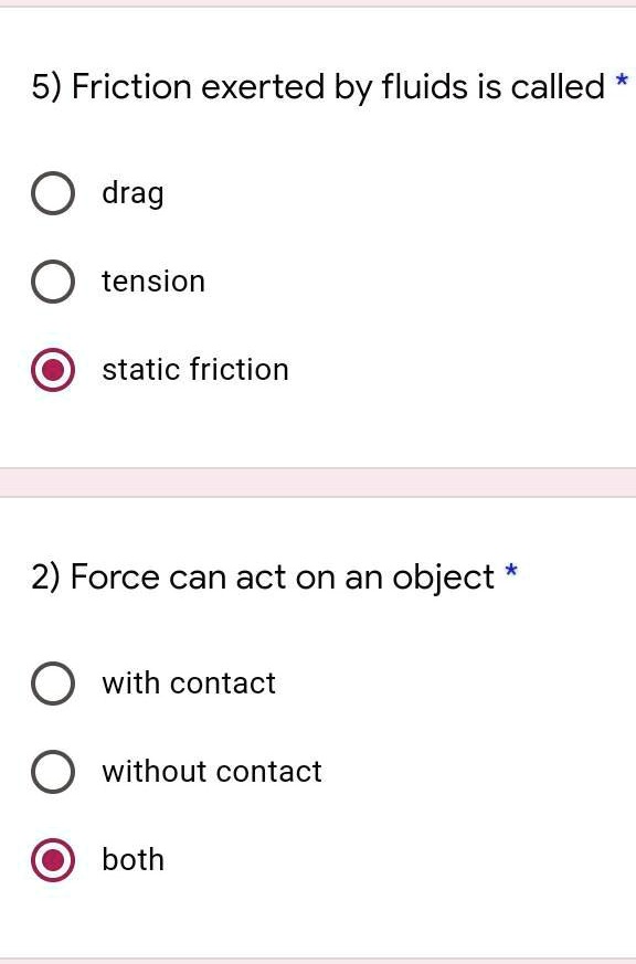 5) Friction exerted by fluids is called * drag tension static friction ...
