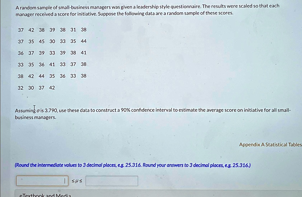 SOLVED: A random sample of small-business managers was given a ...