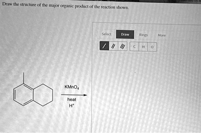 SOLVED: Draw the structure of the major organic product of the reaction ...