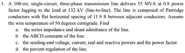 1 a 100 mi single circuit three phase transmission line delivers 55 mva ...