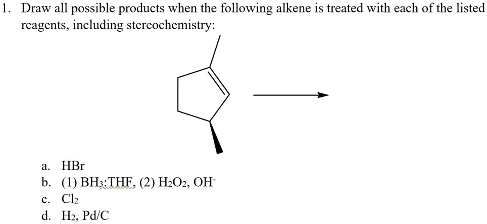Draw all possible products when the following alkene … - SolvedLib