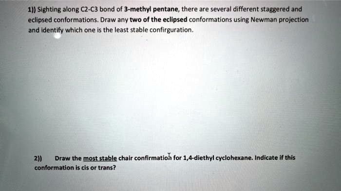 SOLVED: Sighting along C2-C3 bond of 3-methyl pentane; there are ...