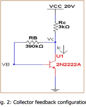 VB VCC 20V RB 390k? Vc Rc 3k? Ic U1 2N2222A fig. 2: Collector feedback ...