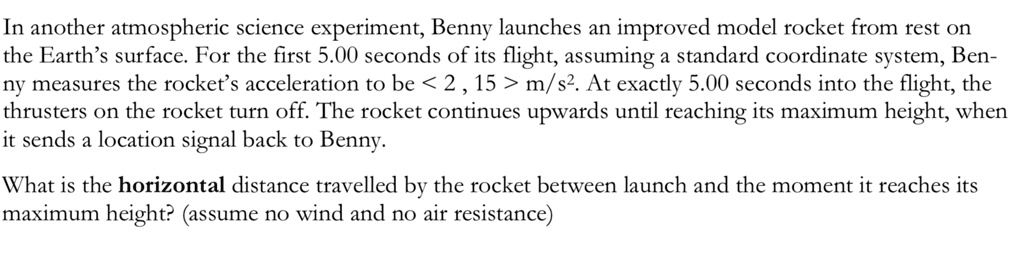 SOLVED: In another atmospheric science experiment; Benny launches an ...