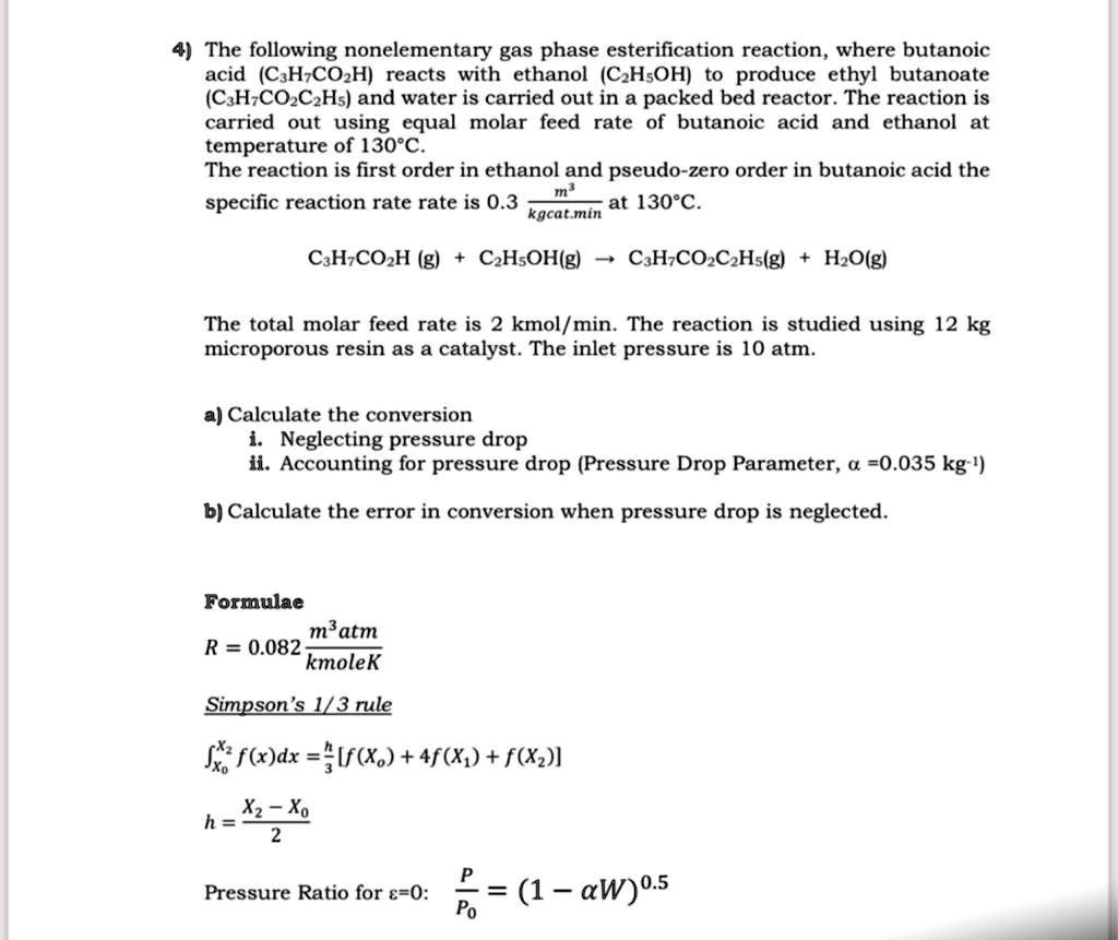 4) The following nonelementary gas phase esterification reaction, where ...