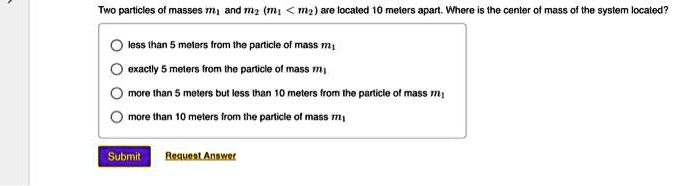 Two particles of masses m1 and m2 (m1