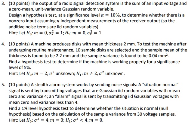 Solved 10 Points The Output Of A Radio Signal Detection System Is The Sum Of An Input Voltage