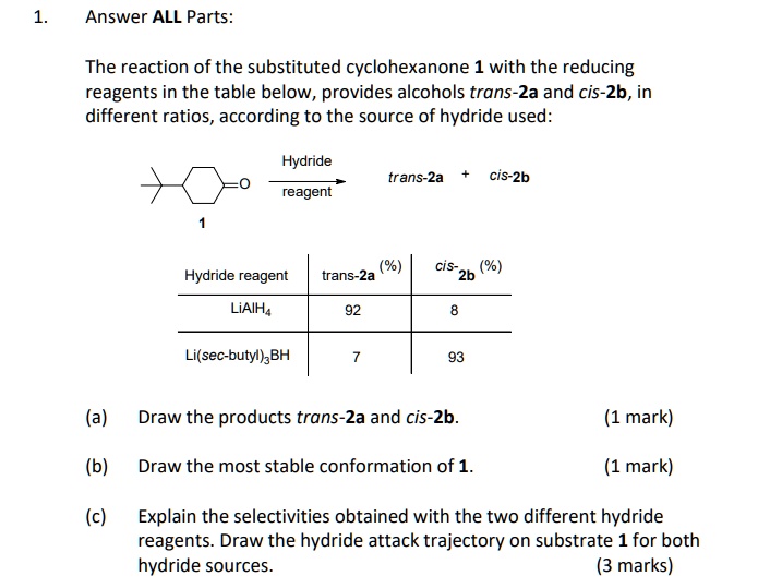 SOLVED: The reaction of the substituted cyclohexanone 1 with the ...