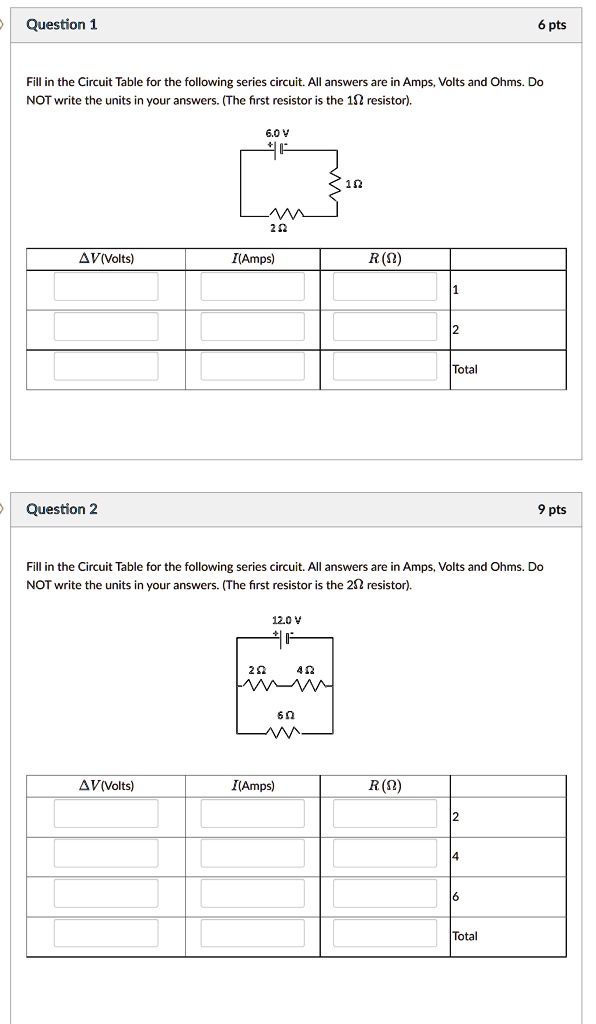 SOLVED: Fill in the Circuit Table for the following series circuit. All ...