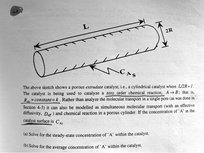 SOLVED: The above sketch shows a porous extrudate catalyst, i.e., a ...