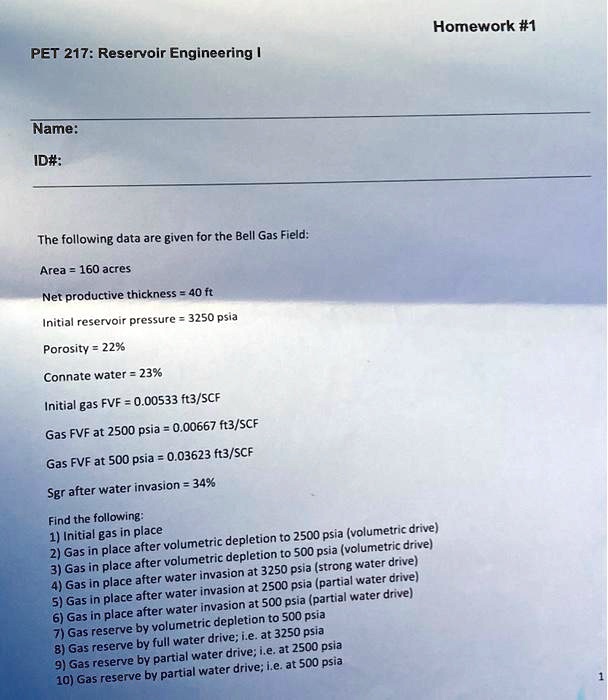 SOLVED: Homework #1 PET 217:Reservoir EngineeringI Name: ID#: The ...