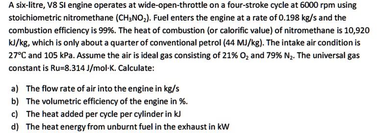 SOLVED: A six-litre, V8 Si engine operates at wide-open-throttle on a ...