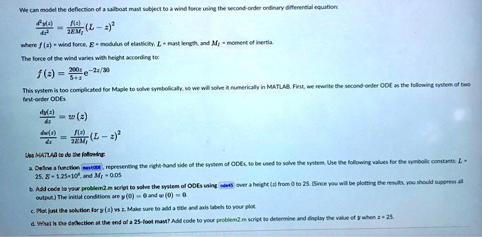 Solved We Can Model The Deflection Of A Sailboat Mast Subject To A Wind Force Using The Second 4773